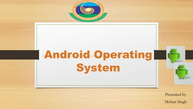PPT ON ANDROID.pptx | Operating Systems | Computer Software and Applications