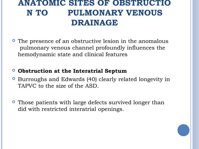 TOTAL ANOMALOUS PULMONARY VENOUS CONNECTION (TAPVC) | PPT