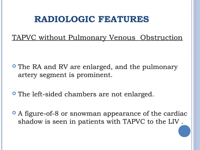 TOTAL ANOMALOUS PULMONARY VENOUS CONNECTION (TAPVC) | PPT | Lung and ...