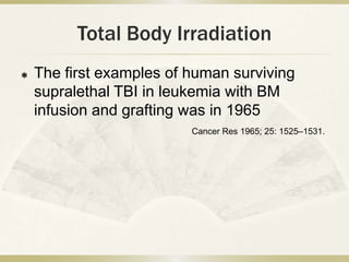 Total body irradiation | PPTX
