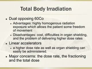 Total body irradiation | PPTX