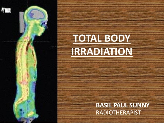 Total body irradiation