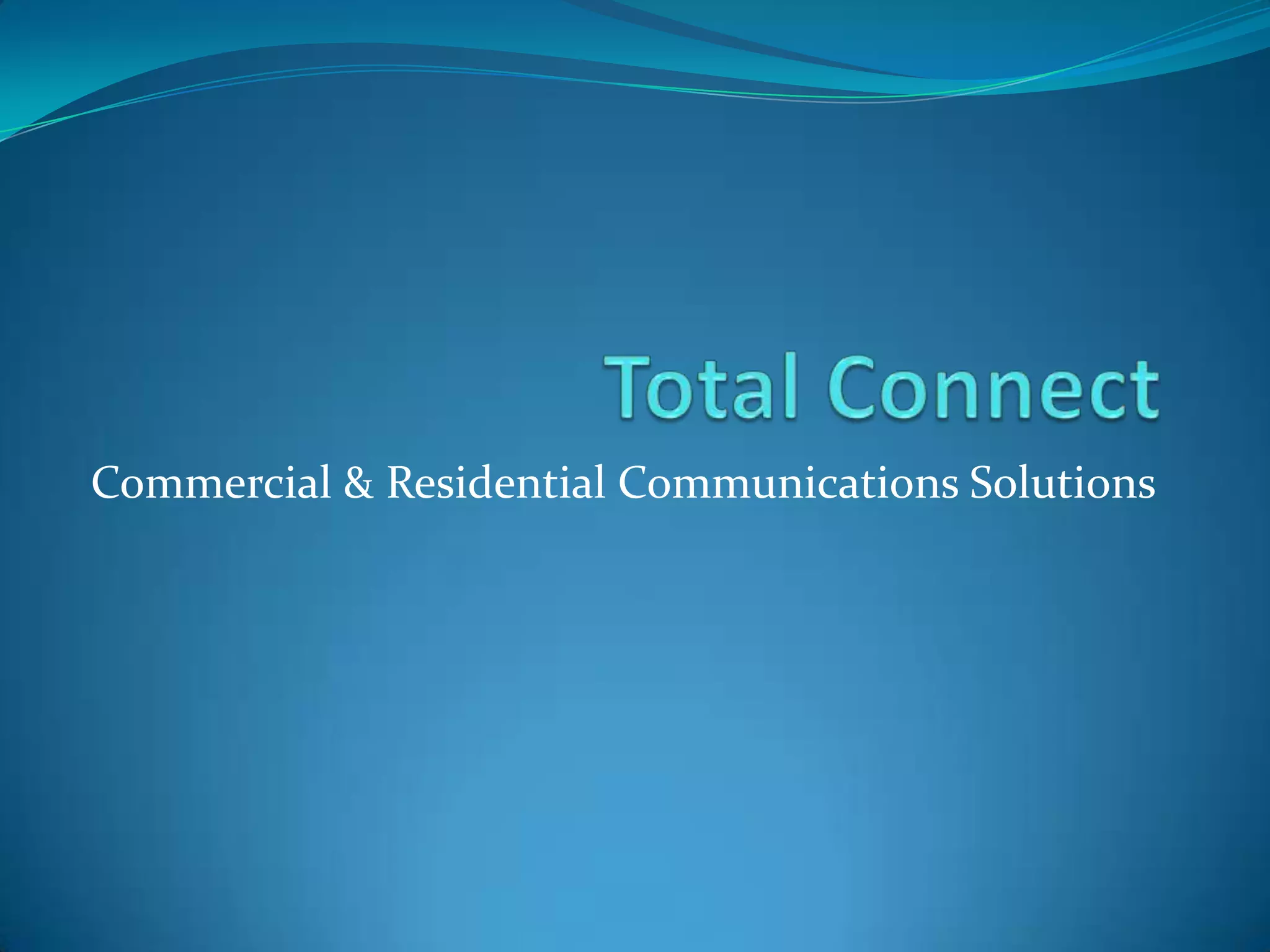 Total connect | PPT