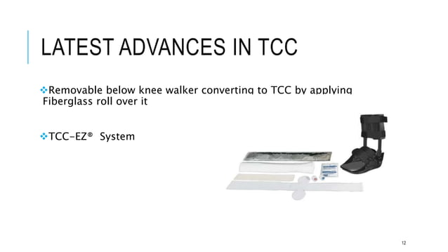 Total contact cast | PPTX | Death, Injury, or Military Conflict ...