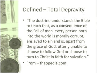 Total depravity | PPT