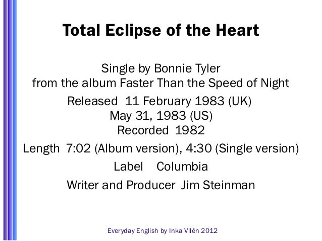 Total eclipse of the heart