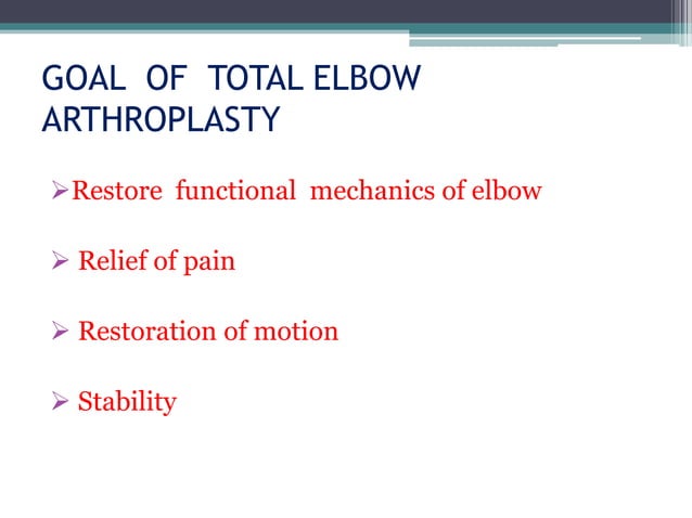 Total elbow arthroplasty | PPTX
