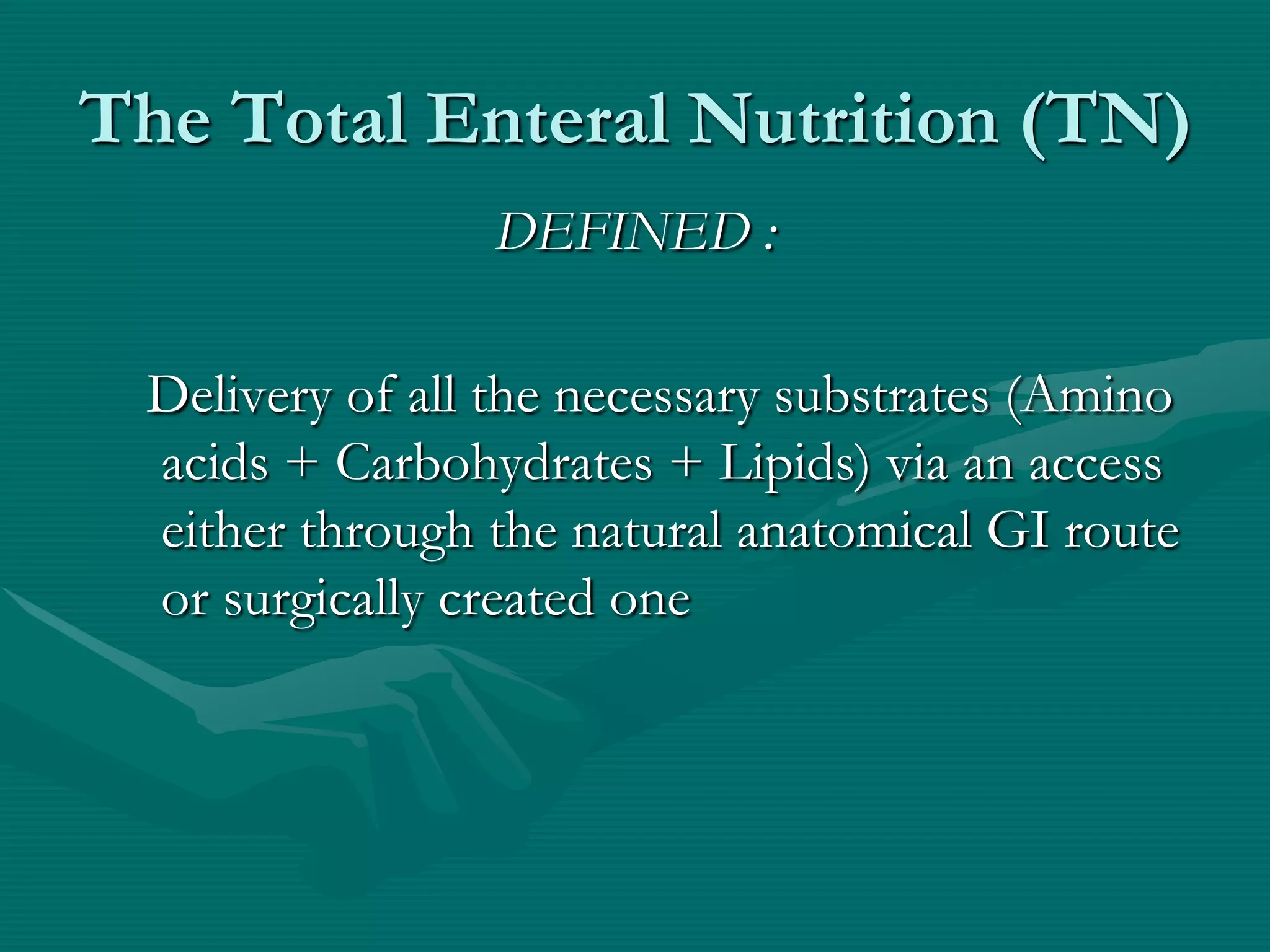 Total enteral nutrition and total parenteral nutrition in critically ...