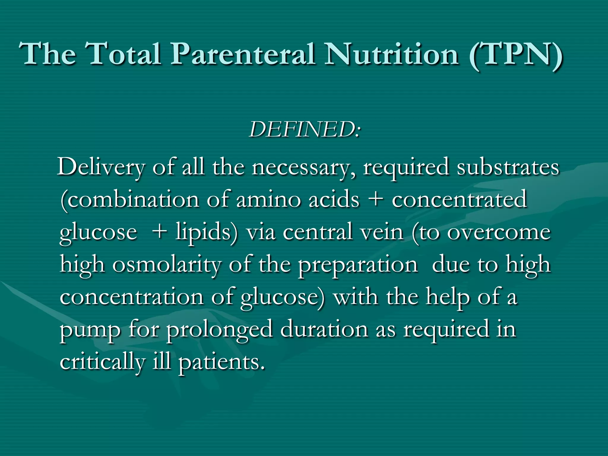 Total enteral nutrition and total parenteral nutrition in critically ...