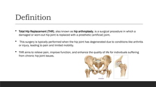 Total Hip Replacement or Hip Arthroplasty PT Management ...