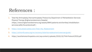 Total Hip Replacement or Hip Arthroplasty PT Management ...