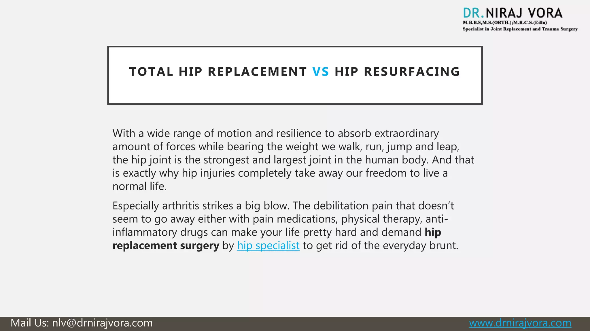 Total hip replacement vs hip resurfacing | PPT Total hip replacement vs hip resurfacing | PPT