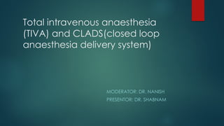 Total intravenous anaesthesia (TIVA)2.pptx