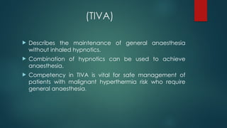 Total intravenous anaesthesia (TIVA)2.pptx