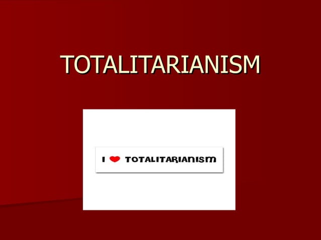 Totalitarianism | PPT