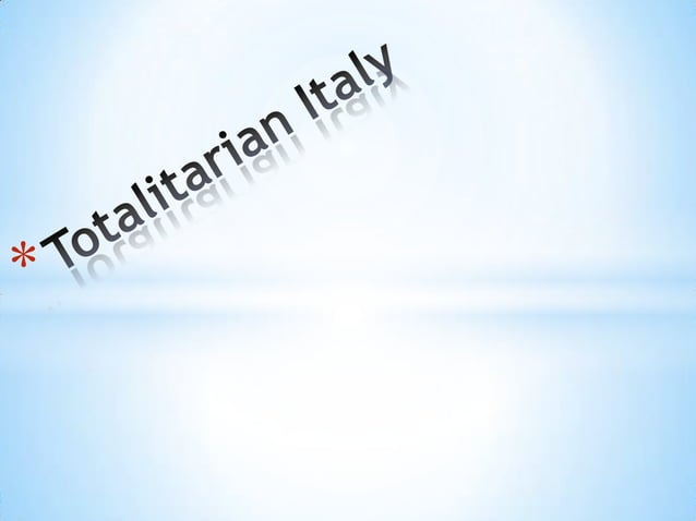 Totalitarian italy | PPT