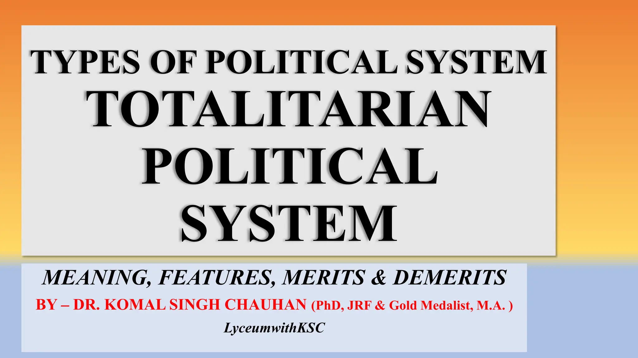 TOTALITARIAN SYSTEM types of totalitarian system.pdf