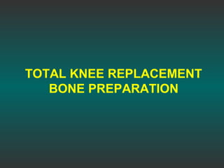 Total Knee Replacement | PPT