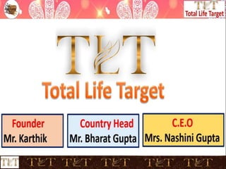 Total life target business plan | PPTX