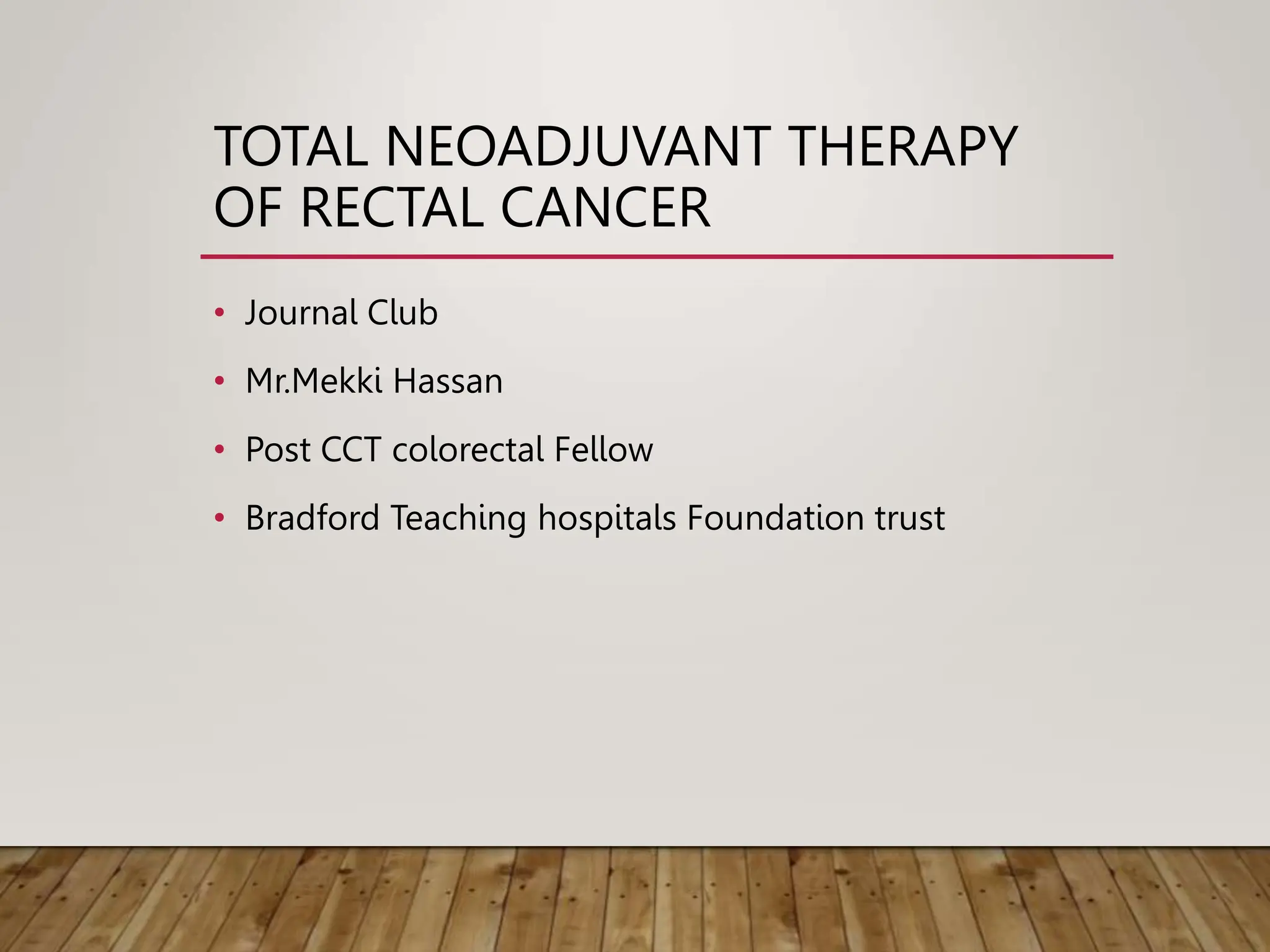 total neoadjuvant therapy rectal cancer.ppt