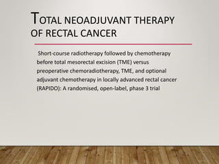 total neoadjuvant therapy rectal cancer.ppt