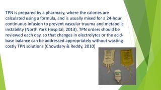 Total parenteral nutrition | PPTX