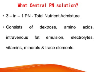 Total Parenteral Nutrition.pptx