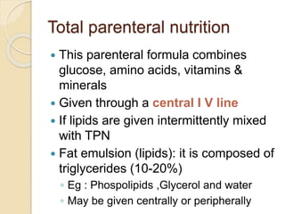 Total parentral nutrition | PPTX