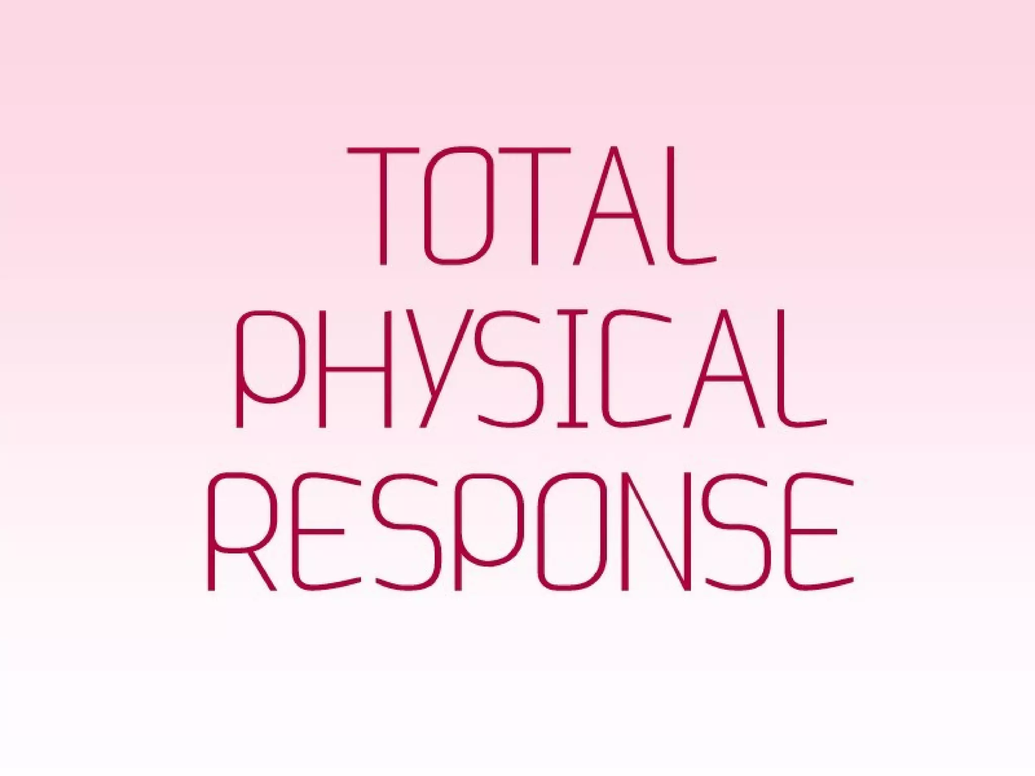 Total Physical Response | PPT