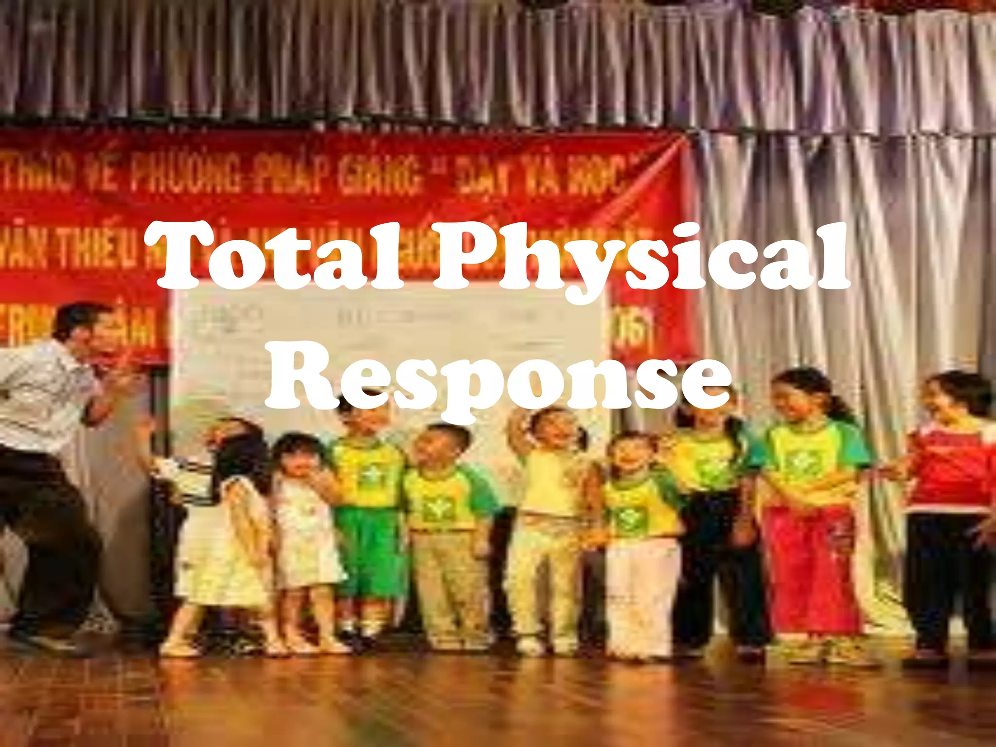 Total physical response | PPTX