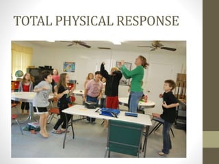 Total physical response | PPTX