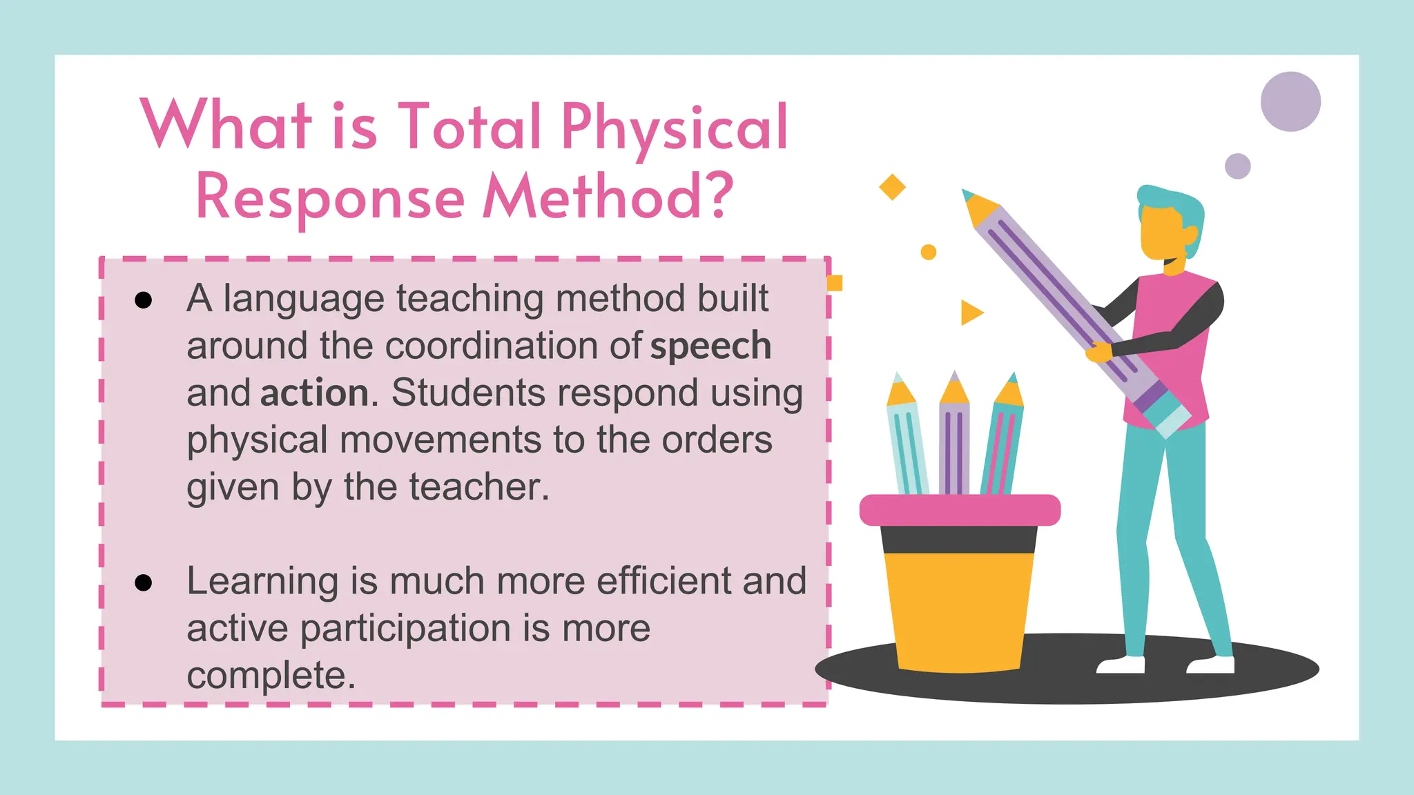TOTAL PHYSICAL RESPONSE METHOD FOR TEACHING ENGLISH.pptx | Education