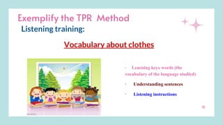 TOTAL PHYSICAL RESPONSE METHOD FOR TEACHING ENGLISH.pptx