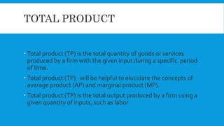 Total, Average and Marginal Product.pptx