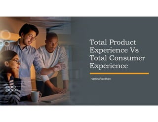 Agile Network India | Total product experience Vs Total Consumer ...
