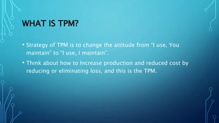 Total productive maintenance | PPTX