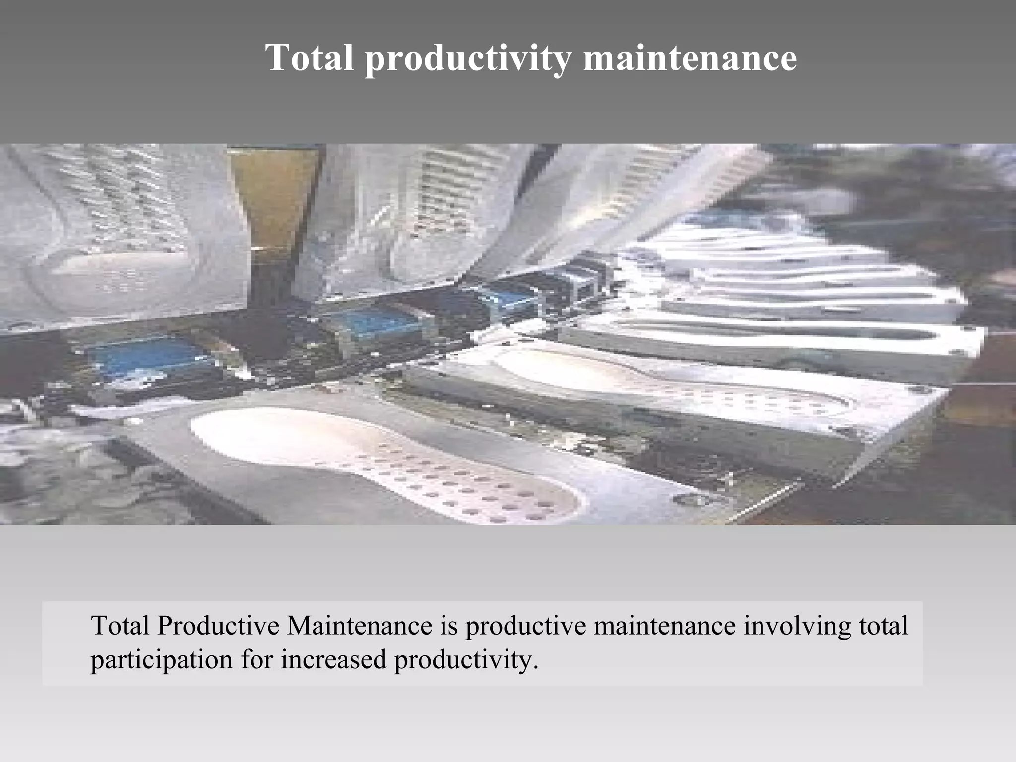 Total productivity maintenance technique | PPT