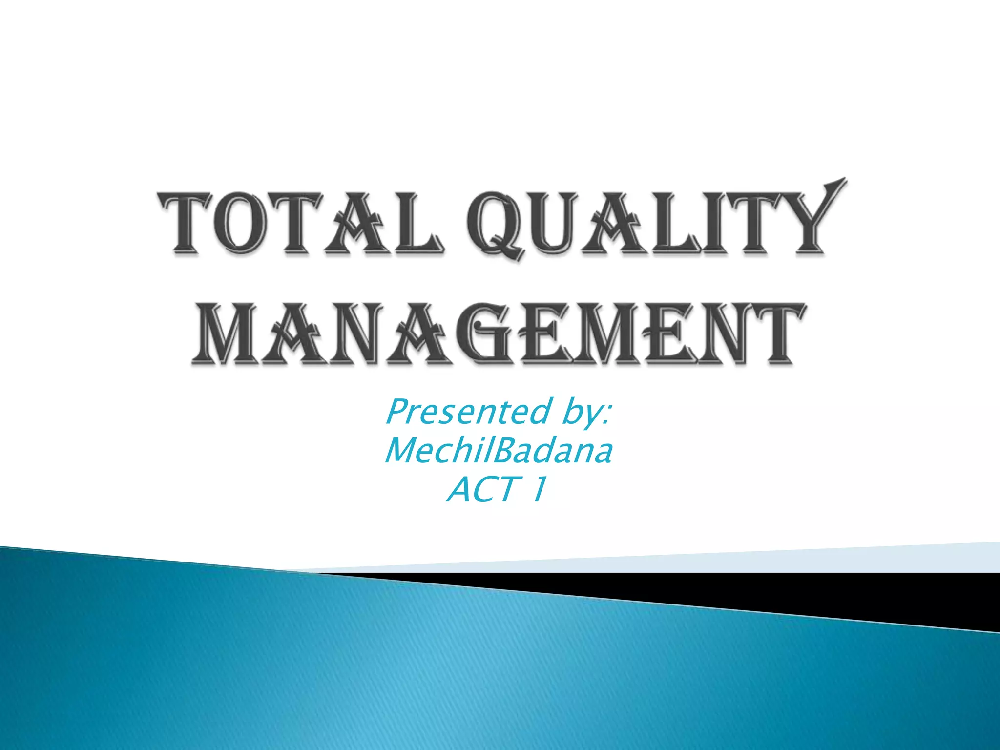 Total Quality Management | PPTX
