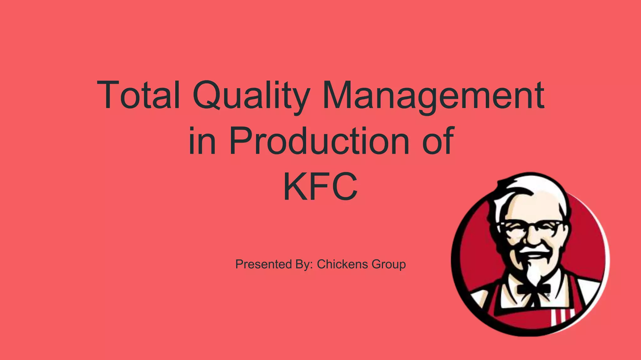 Total Quality Management in Production of KFC.pptx
