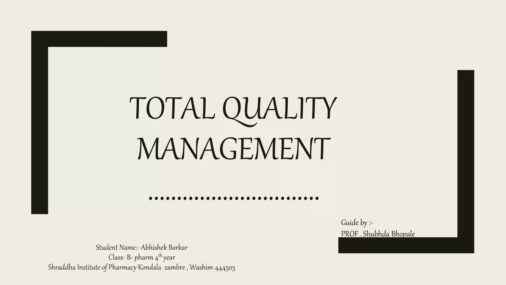 TOTAL QUALITY MANAGEMENT PPT.pptx