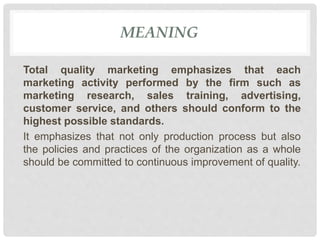 Total quality marketing | PPTX