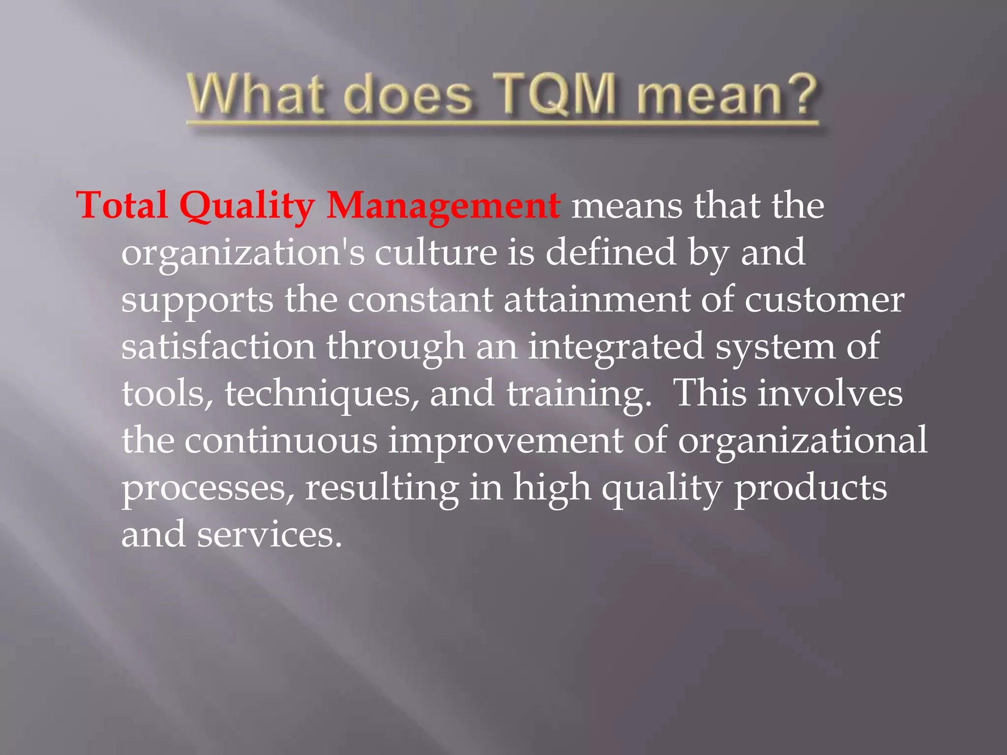 Total Quality Mgt | PPTX | Business Operations | Business