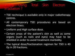 Total skin electron irradiation | PPTX