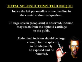 Total splenectomy | PPT