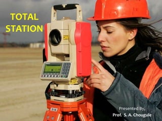 Total station Advanced Surveying Instrument | PPTX