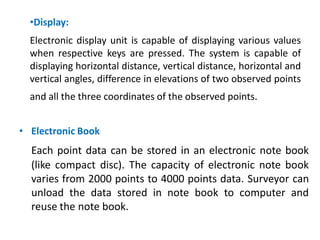 Total Station - Uses, Application, Mechanism, Advantages and more | PPT