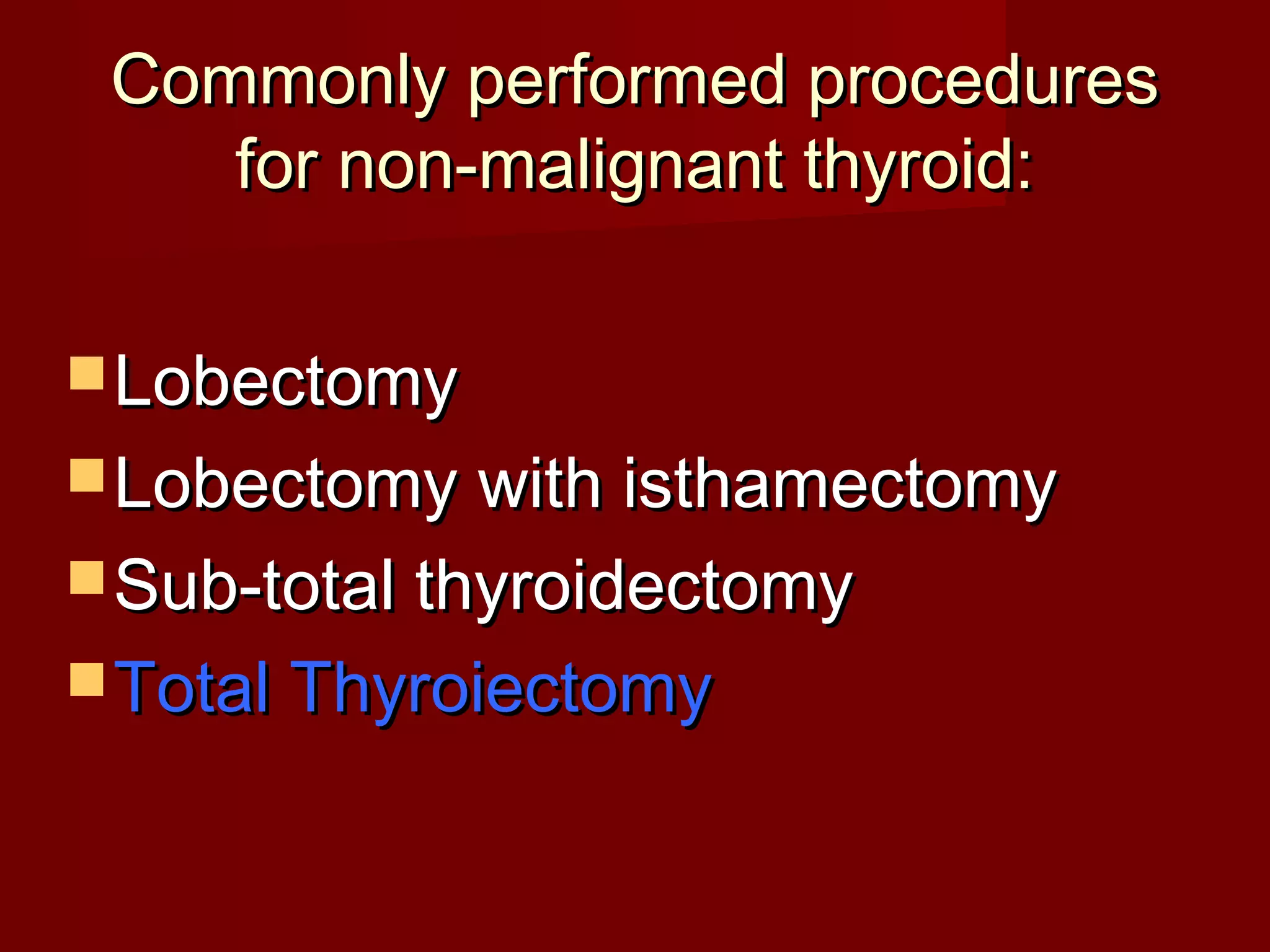 Total thyroidectomy for non malignant goiter | PPT