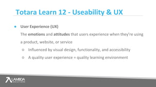 Totara Learn 12 More Powerful Easier to Use | PDF