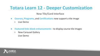 Totara Learn 12 More Powerful Easier to Use | PDF