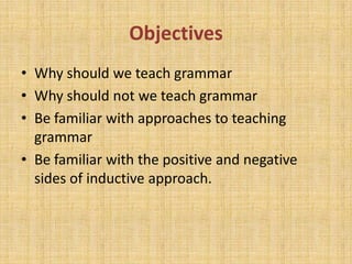 To teach or not to teach grammar | PPT